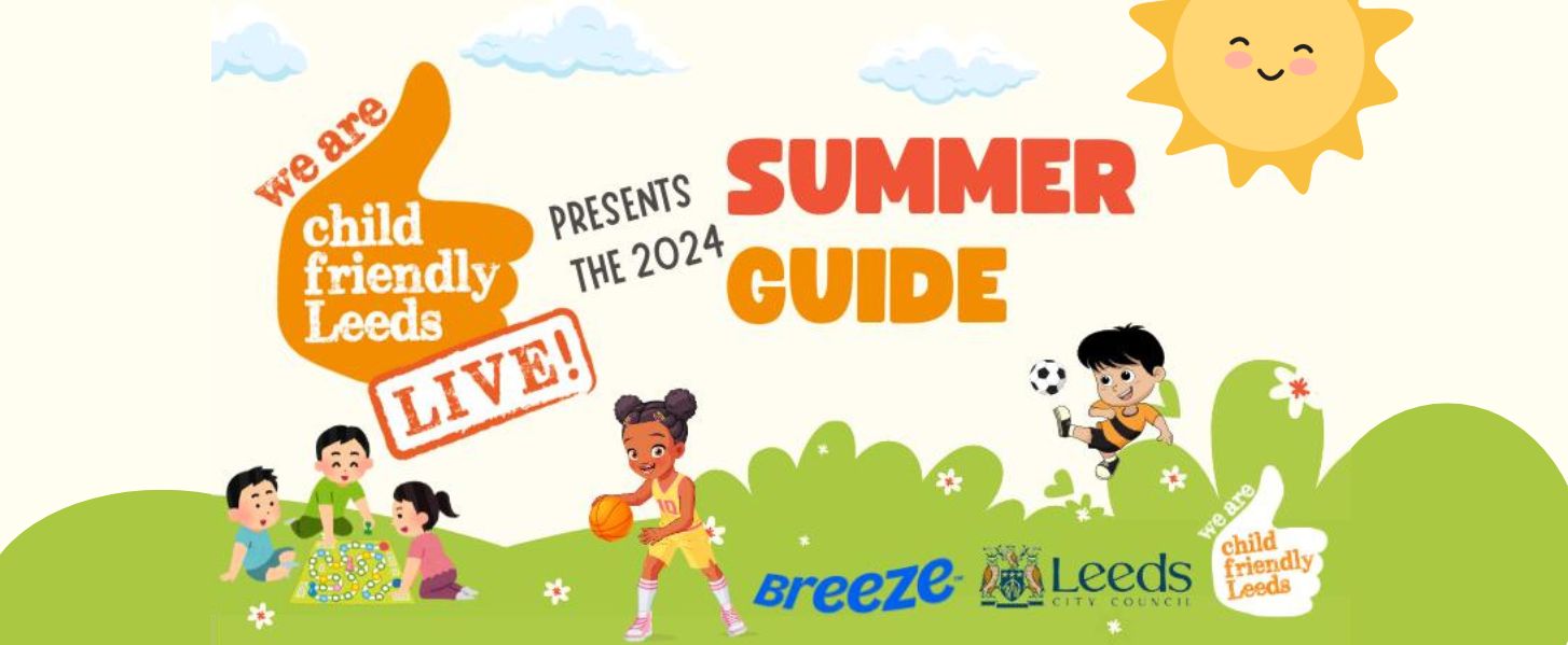 The Child Friendly Guide to Summer in Leeds - Sunshine & Smiles