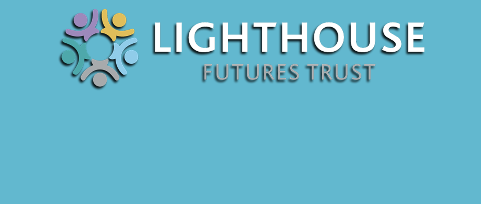 Lighthouse Futures Trust - Sunshine & Smiles